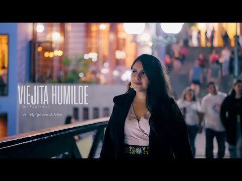 VIEJITA HUMILDE - Aracely Quintero & Salim