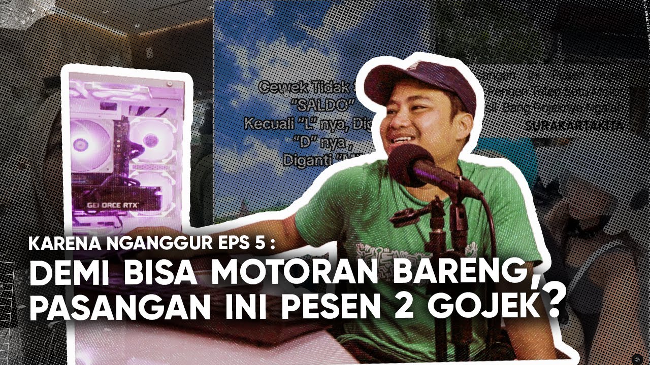KARENA NGANGGUR EPS. 5 | ADA OJOL DIBONCENG OJOL? - YouTube