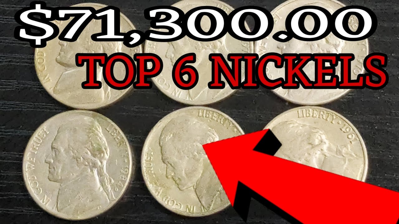 TOP 6 MOST VALUABLE NICKELS IN HISTORY! NICKELS COINS WORTH MONEY - YouTube
