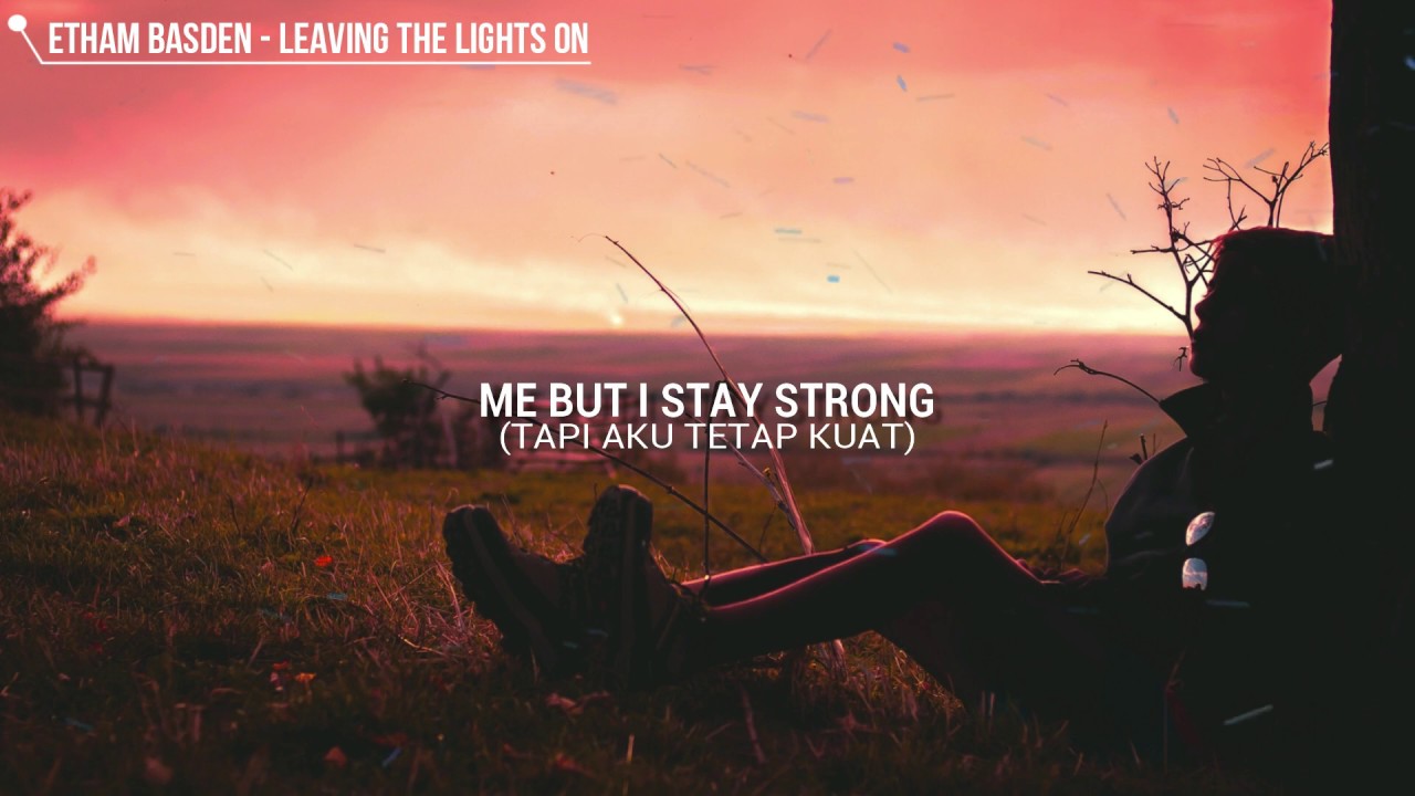 Etham Basden - Leaving The Lights On (Lyric Terjemahan) - YouTube