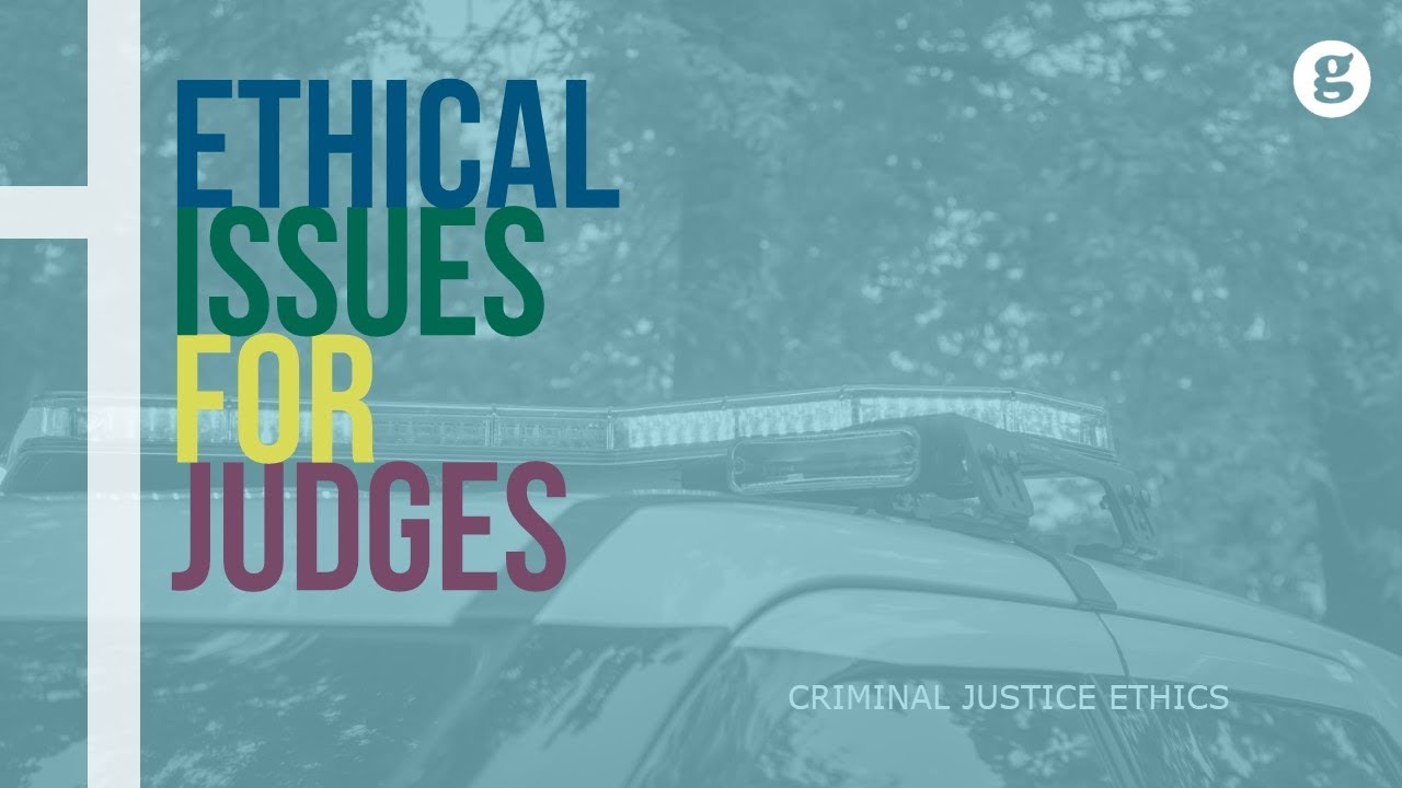 Ethical Issues for Judges - YouTube