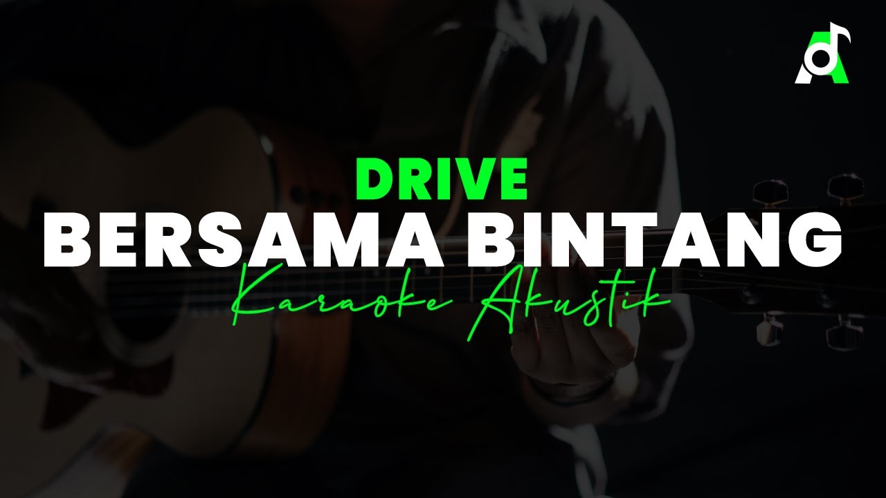 BERSAMA BINTANG - DRIVE KARAOKE AKUSTIK - YouTube