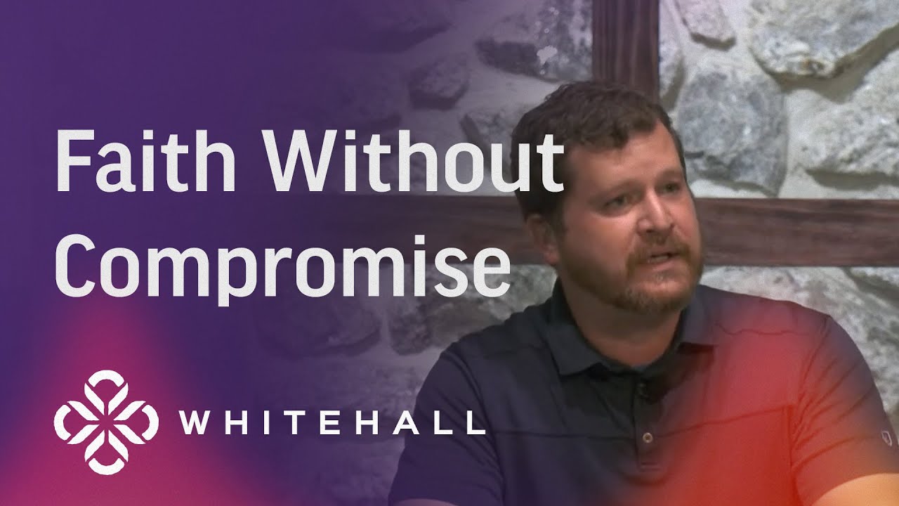 Faith Without Compromise - YouTube