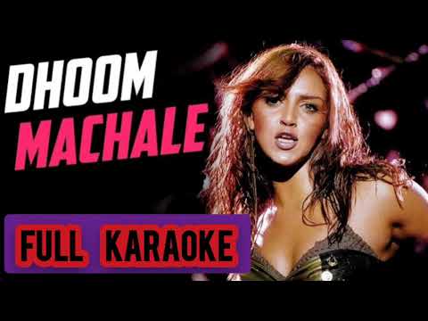 Dhoom Machale || Original Karaoke Full HD || Dhoom ||
