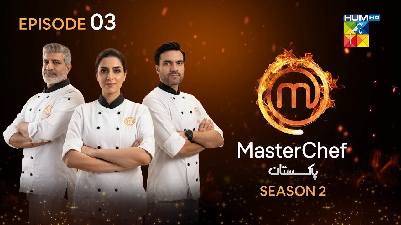 MasterChef Pakistan Season 2 - Episode 03 - HUM TV - YouTube
