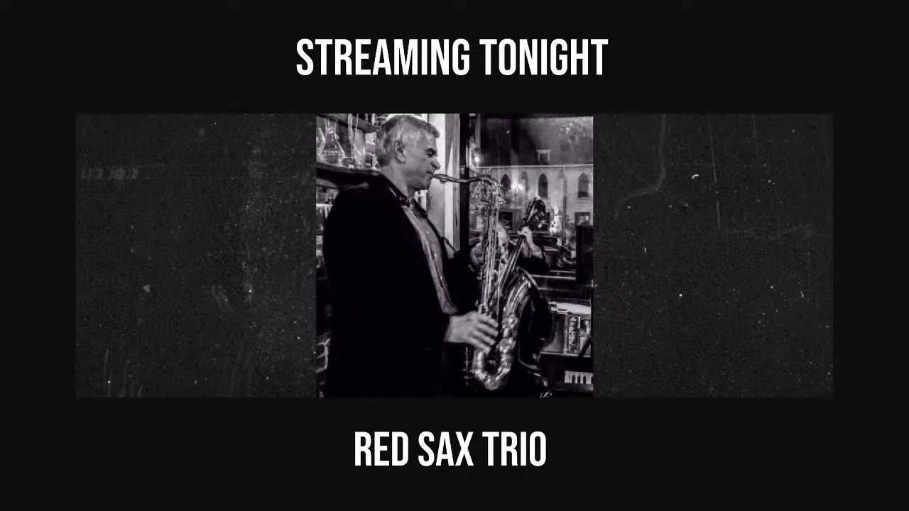 La Cour & Classic Pianos Present - Red Sax Trio with Craig Allegrezza ...