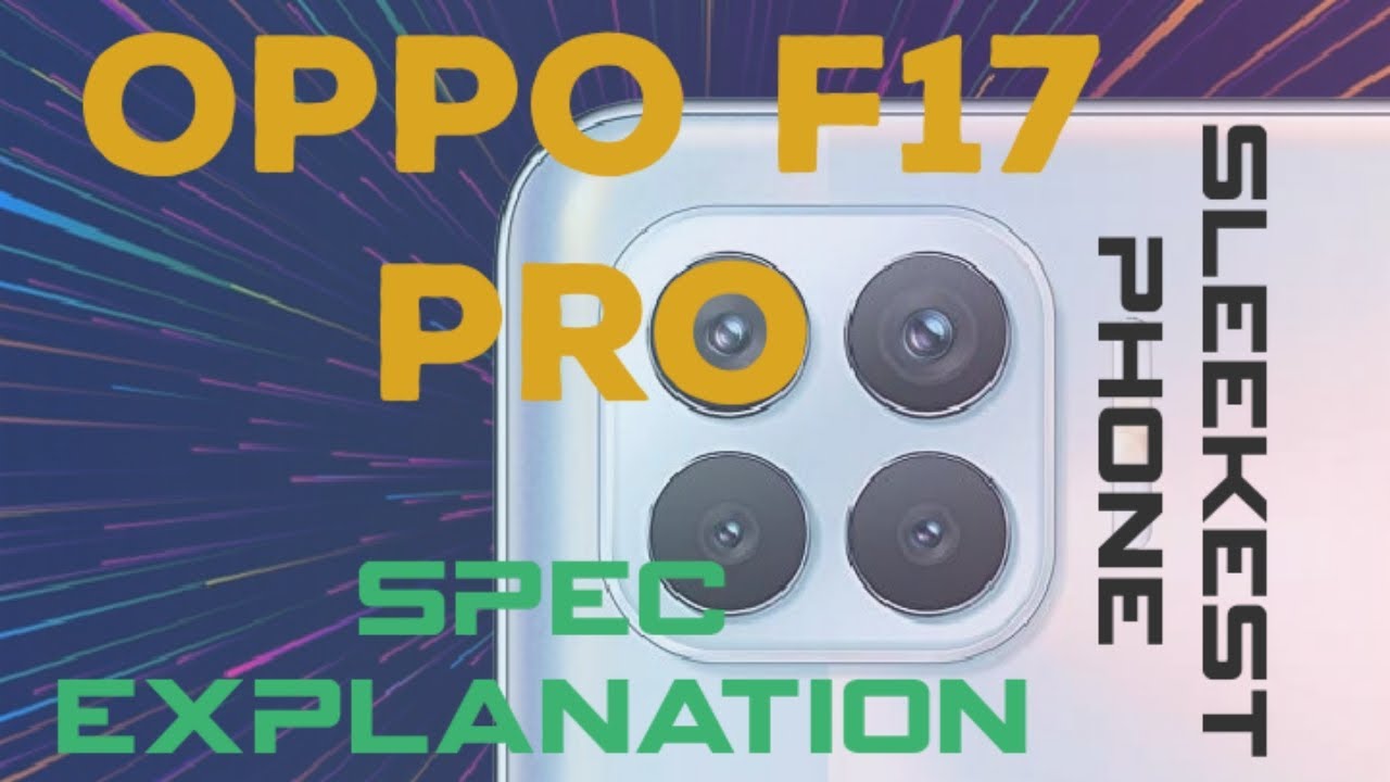 OPPO F17 PRO | ULTIMATE SPEC EXPLAINATION | THE SLEEKEST PHONE OF 2020 ...