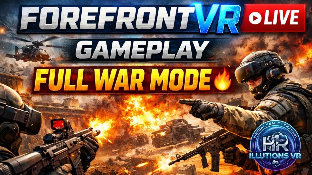 FOREFRONT VR LIVE GAMEPLAY | FULL WAR MODE 🔥 - YouTube