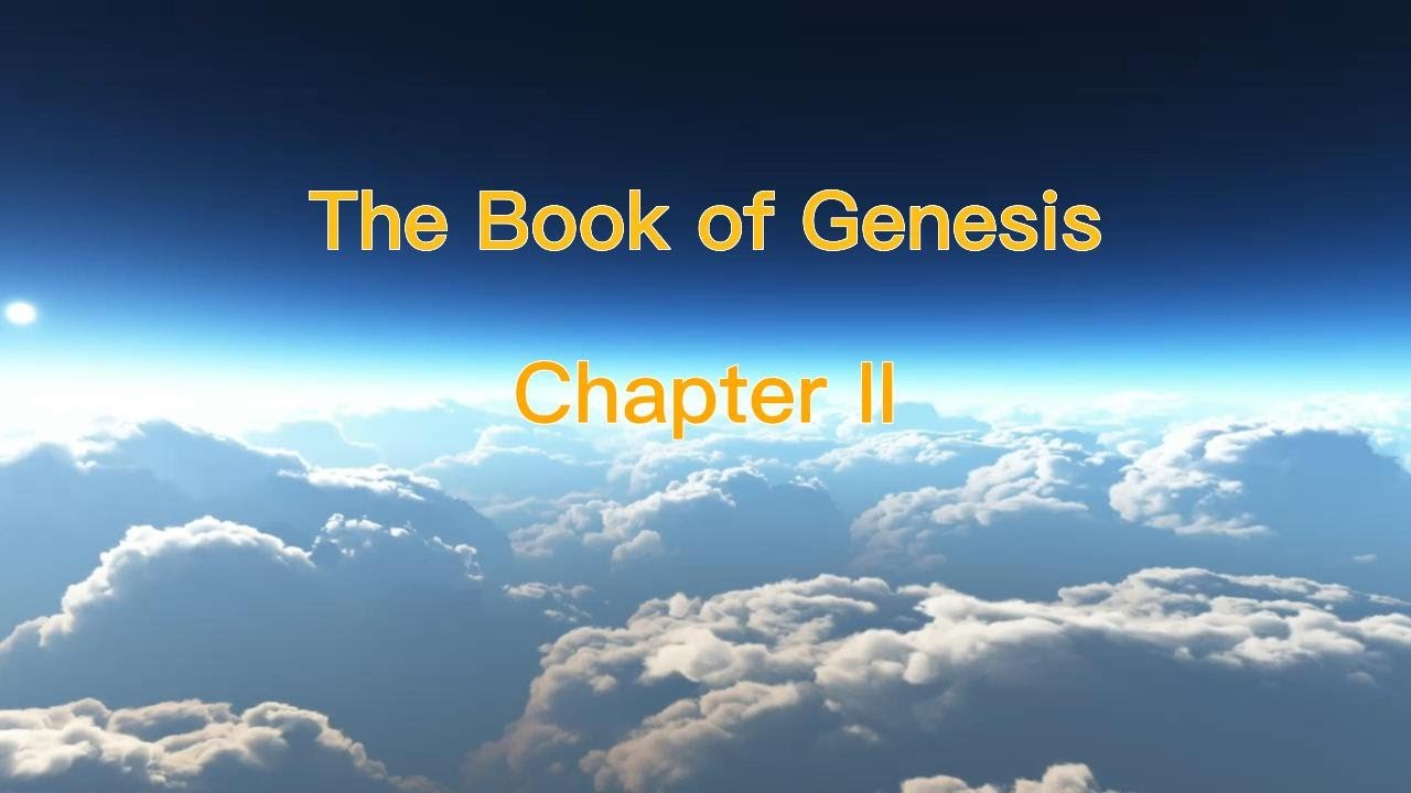 Book of Genesis Chapter II | My Bible Project - YouTube