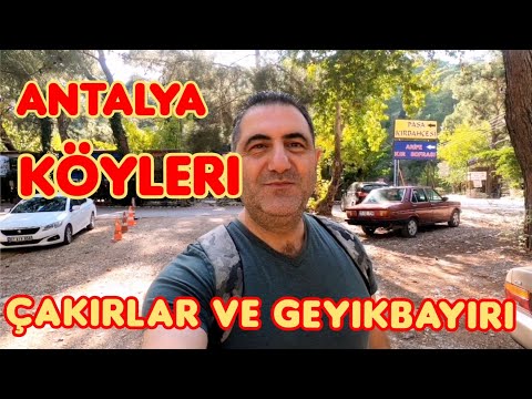 Antalyanın Köyleri | Çakırlar ve Geyikbayırı Köyü |