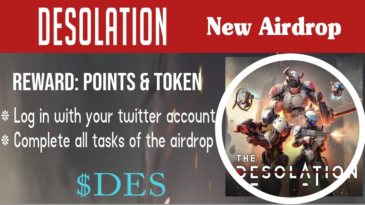 The Desolation New Airdrop ||$DES Points and Tokens - YouTube