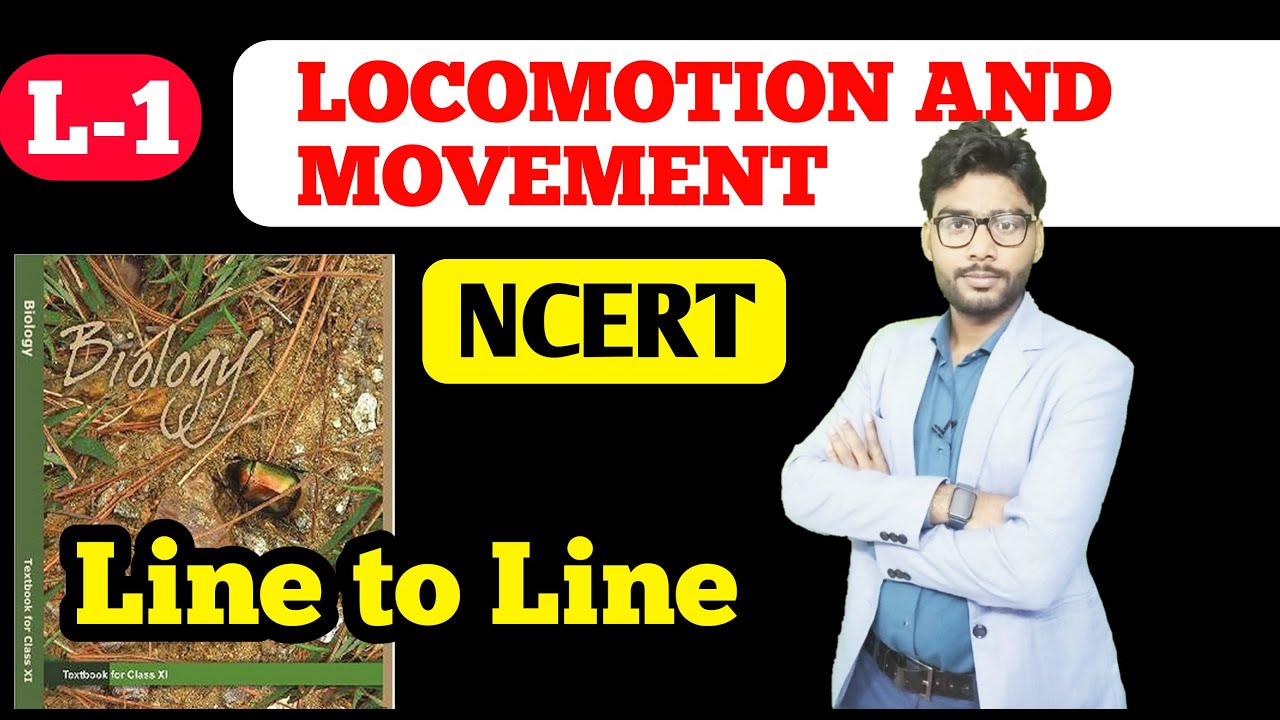Locomotion and movement Class 11| Locomotion and movement one shot ...