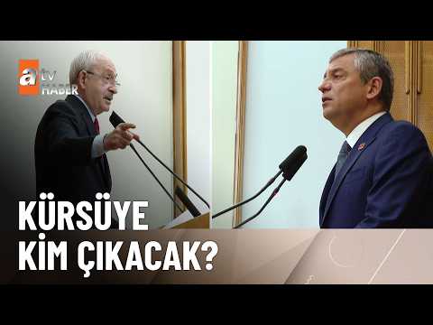 CHP’de grup toplantısı krizi - atv Ana Haber 8 Haziran 2026