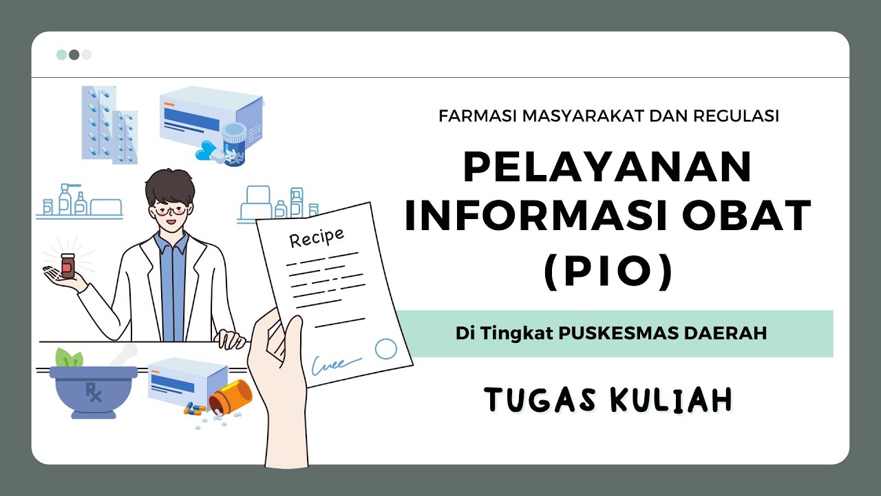 Pelayanan Informasi Obat di Tingkat PUSKESMAS I Tugas Kuliah FARMASI ...