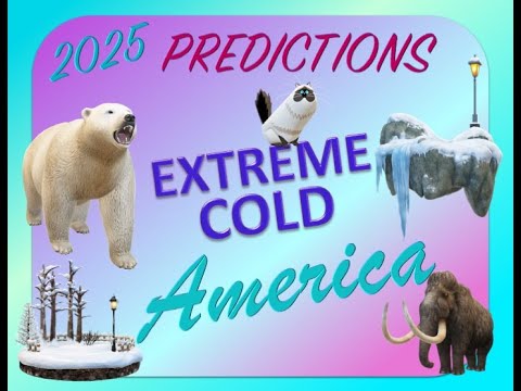 2025 EXTREME COLD SNOW - V HIGH WINDS, PREDICTIONS USA/CANADA- record ...