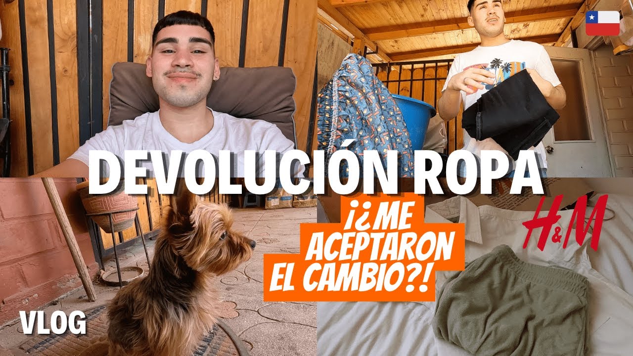 CAMBIO DE ROPA EN H&M 🇨🇱 - ¿Me aceptaron el cambio? 😭│Vlog - YouTube