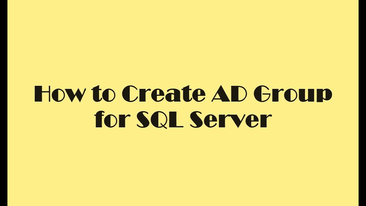 How to create AD group in SQL Server - YouTube