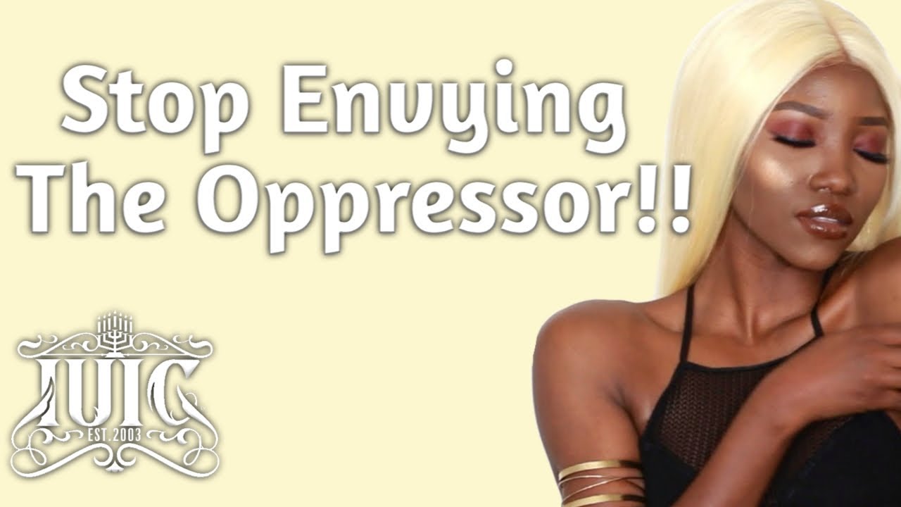#IUIC | Stop Envying The Oppressor!! - YouTube
