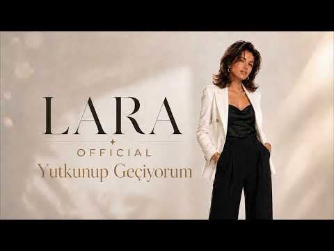 Lara - Yutkunup Geçiyorum | Yeni Türkçe Pop