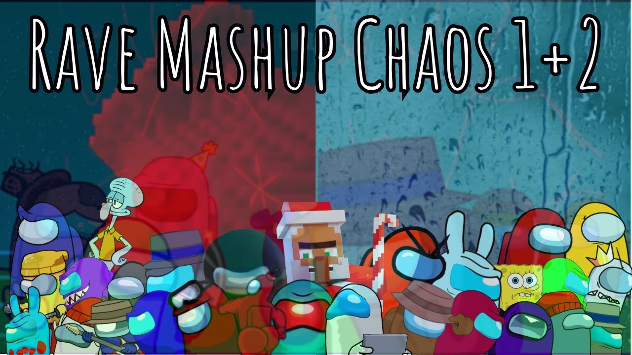 Rave Mashup Chaos 1 + 2 - YouTube