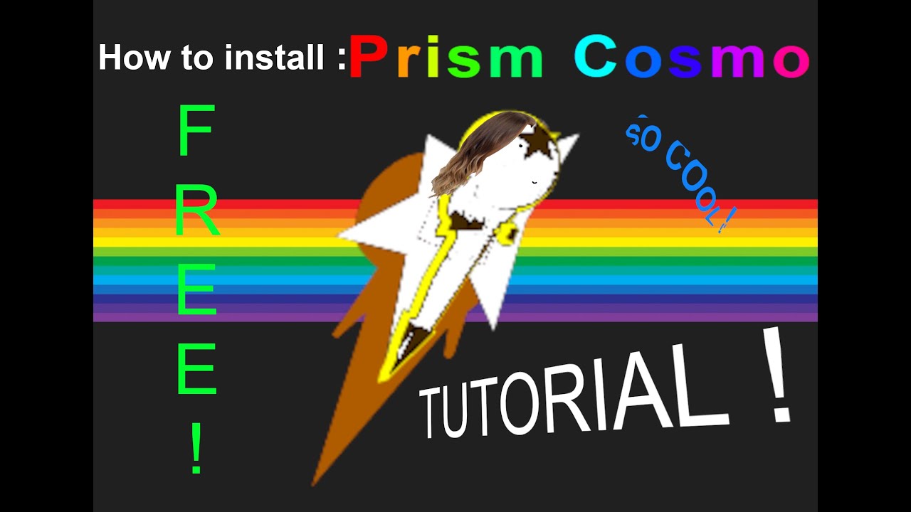 PrismCosmo Installation Tutorial - How to play as Prism Cosmo - YouTube