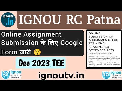 IGNOU RC Patna Online Assignment Submission Guidelines RELEASED || Dec ...