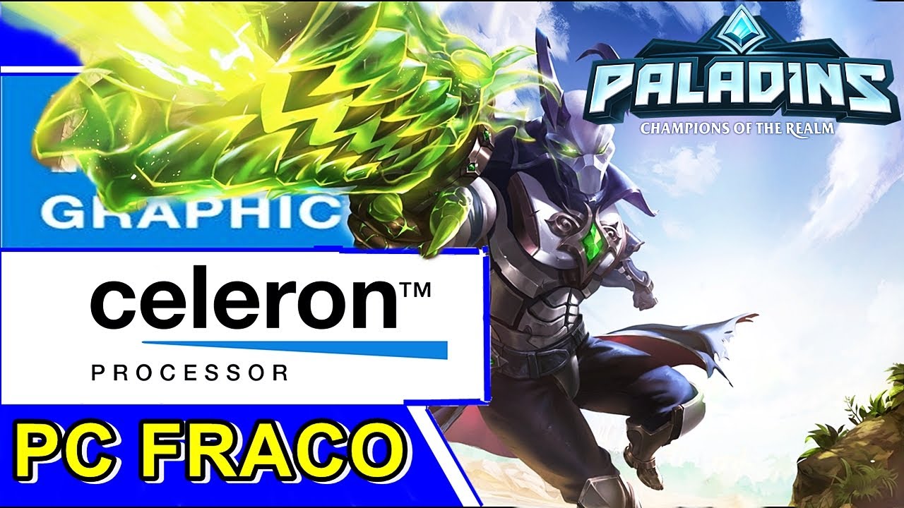 PALADINS 2020 - CELERON N2940 | INTEL HD GRAPHICS | 4GB RAM [PC FRACO ...