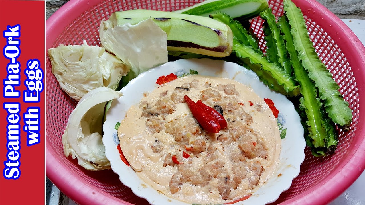 Culinary Cooking, homemade food, Steamed Pha Ork with Eggs - YouTube