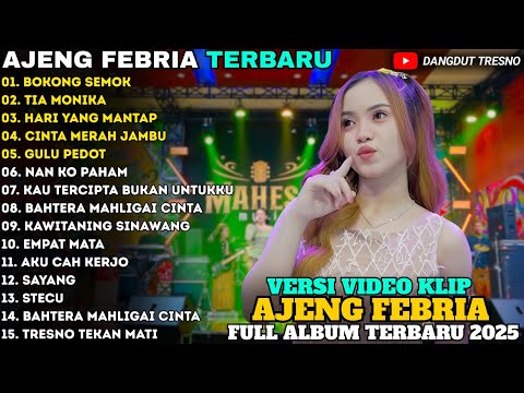 BOKONG SEMOK - TIA MONIKA - AJENG FEBRIA - MAHESA MUSIC FULL ALBUM TERBARU 2025