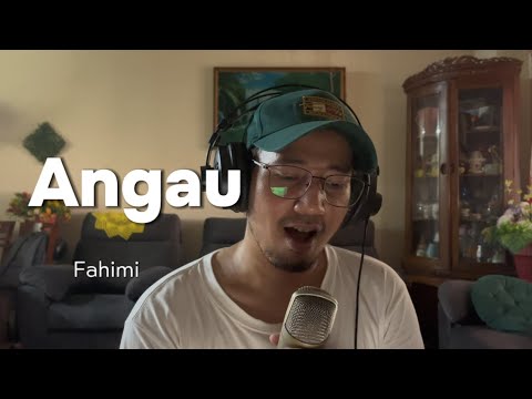 Angau - Fahimi (Coversong By Farred Zane) - YouTube