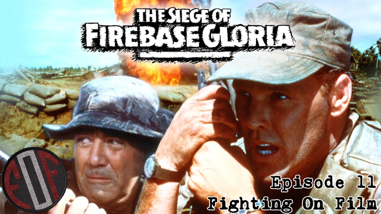 Fighting On Film Podcast: The Siege of Firebase Gloria (1989) - YouTube
