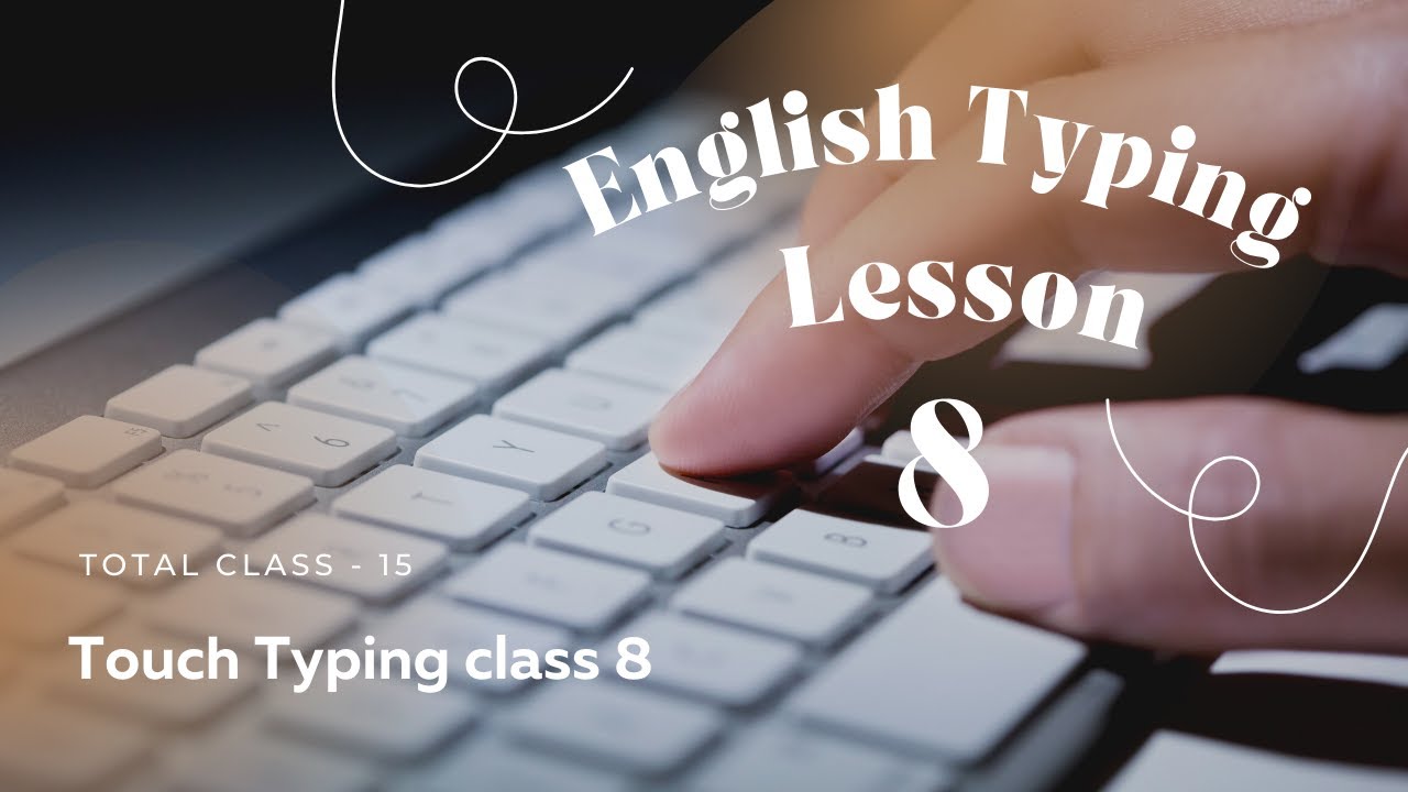 English Typing Lesson 8 | Touch typing lesson 8- Typing Bazaar - YouTube