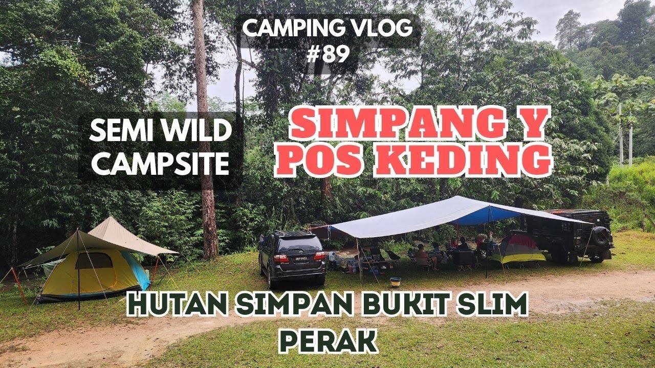 POS Keding Perak - Exploring the Y-Point Rivers: Our Camping Adventure ...