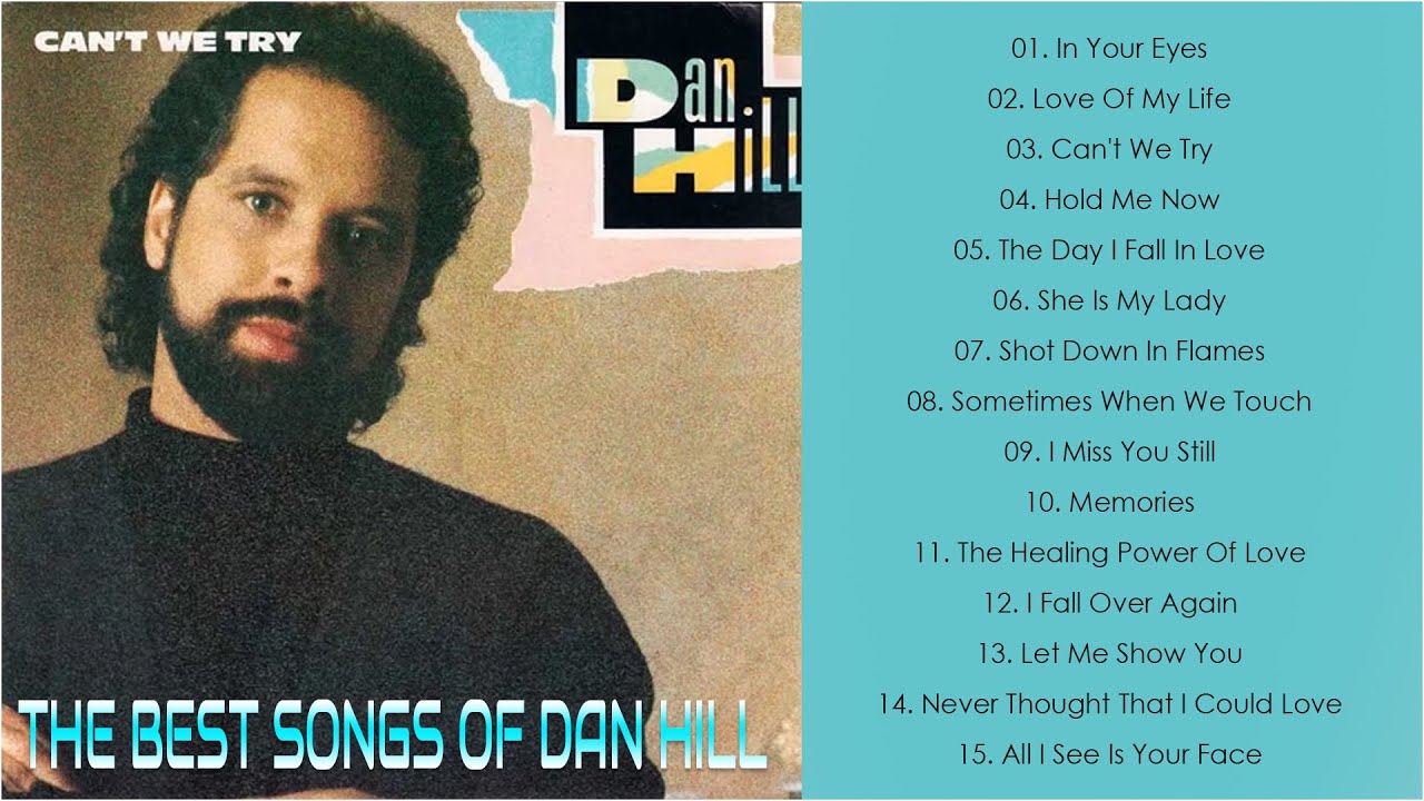 Dan Hill Best Songs 🎼 Dan Hill Greatest Hits Full Album 2023 🎼 Dan Hill ...