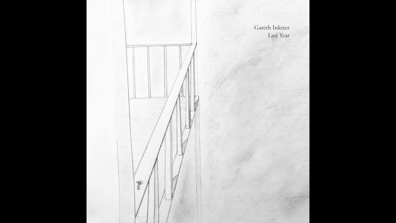 Gareth Inkster - Last Year (Single) - YouTube