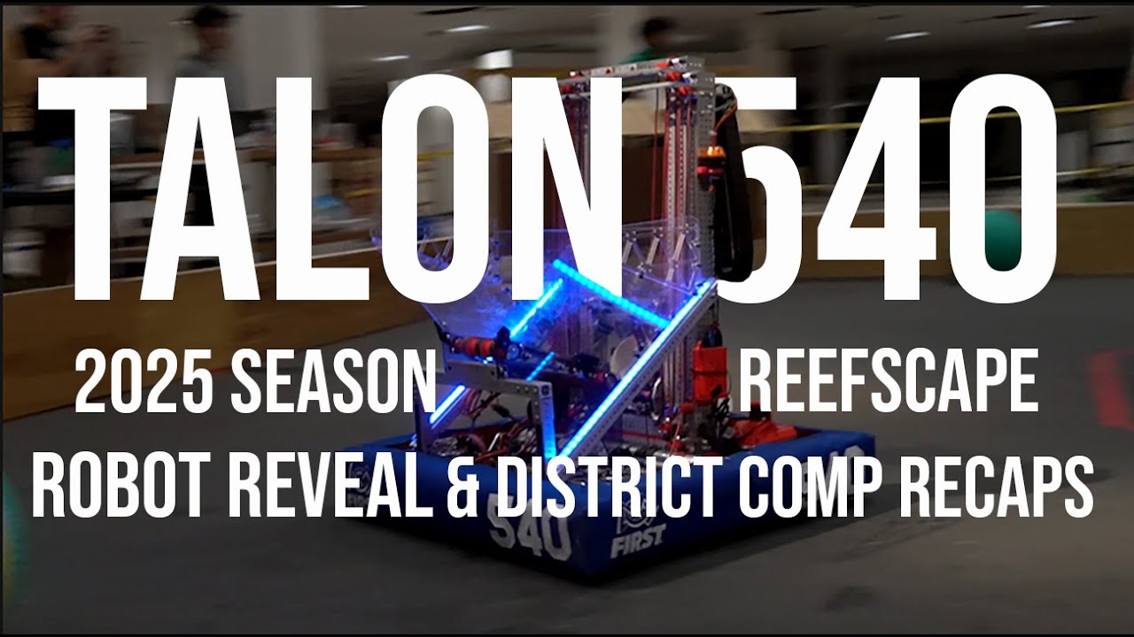 FRC Team 540 2025 Robot Reveal + District event recaps - YouTube