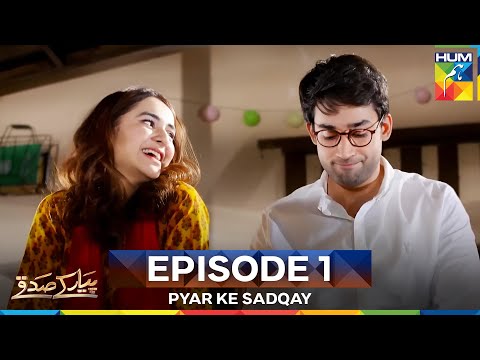 Pyar Ke Sadqay Episode 1
