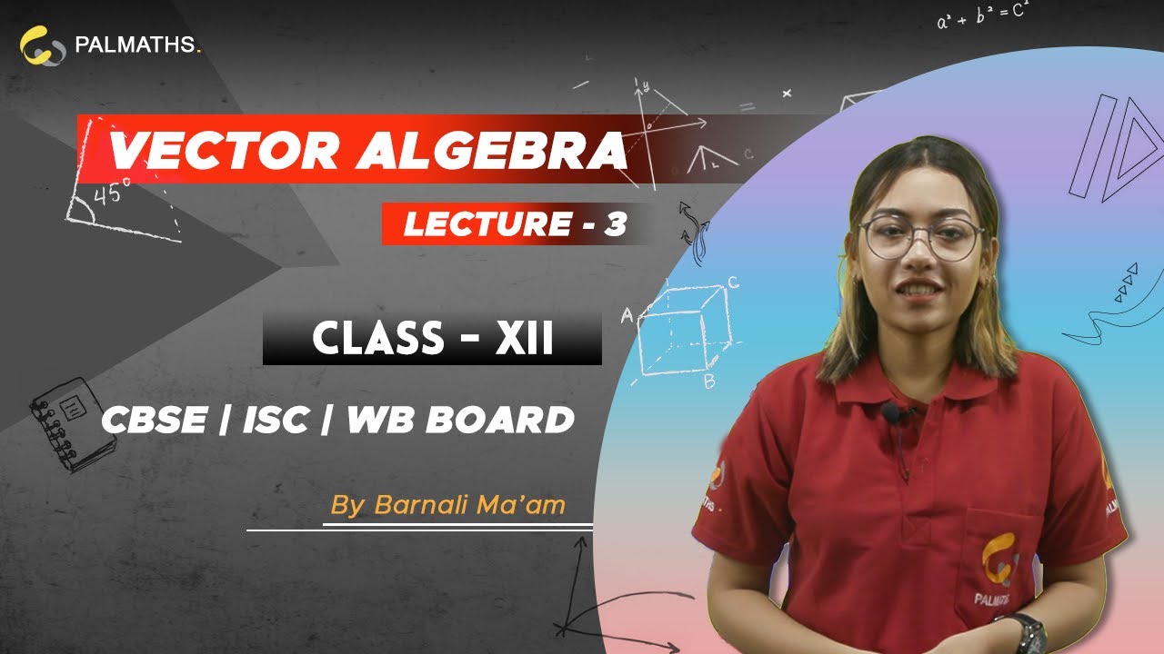 Vector Algebra -L3 | Product of vectors (dot & cross) | Solved Problems | Class 12 | CBSE | ISC ...