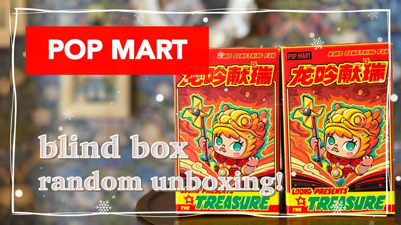 POPMART blind box random unboxing! Loong Presents the Treasure cry baby ...