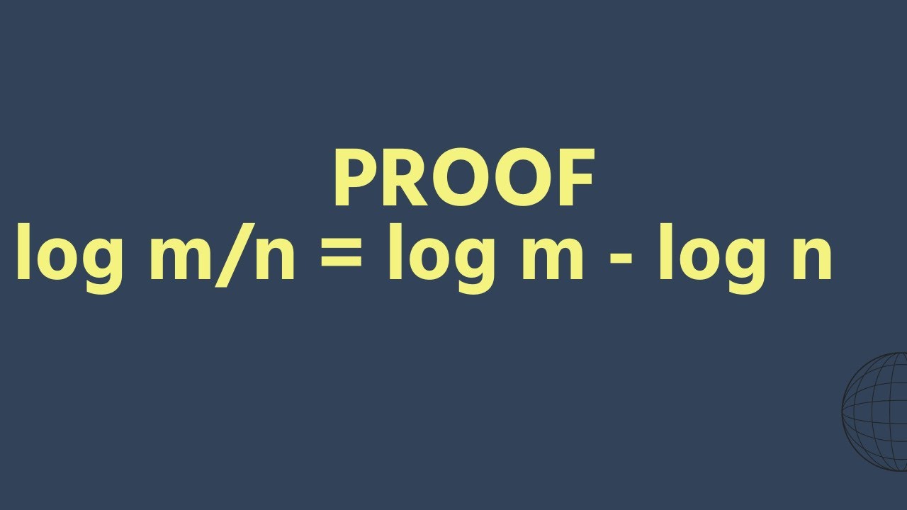 Proof Of Logarithmic Formula Log m n Log M Log N Class 11