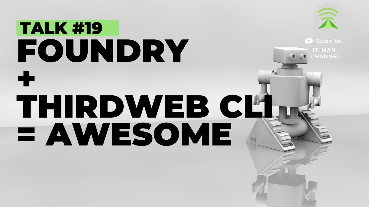 IT Man - Talk #19 - Foundry + ThirdWeb CLI = Awesome [Vietnamese] - YouTube