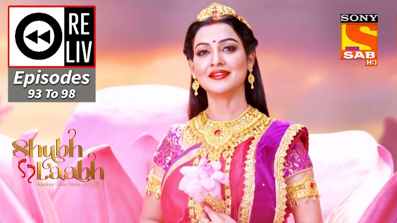 Weekly ReLIV - Shubh Laabh - Episodes 93 To 98 | 3 January 2022 To 8 ...