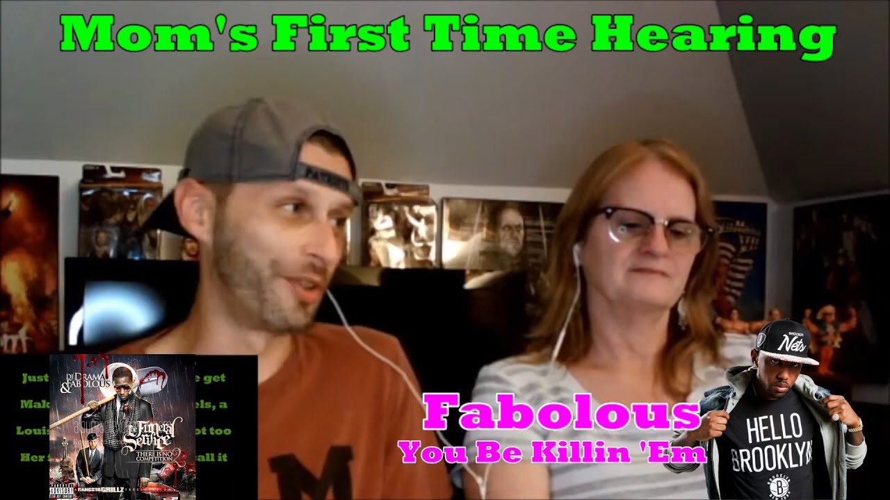Mom's First Time Hearing: Fabolous - You Be Killin 'Em - YouTube