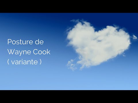 Posture de Wayne Cook ( variante ) - YouTube