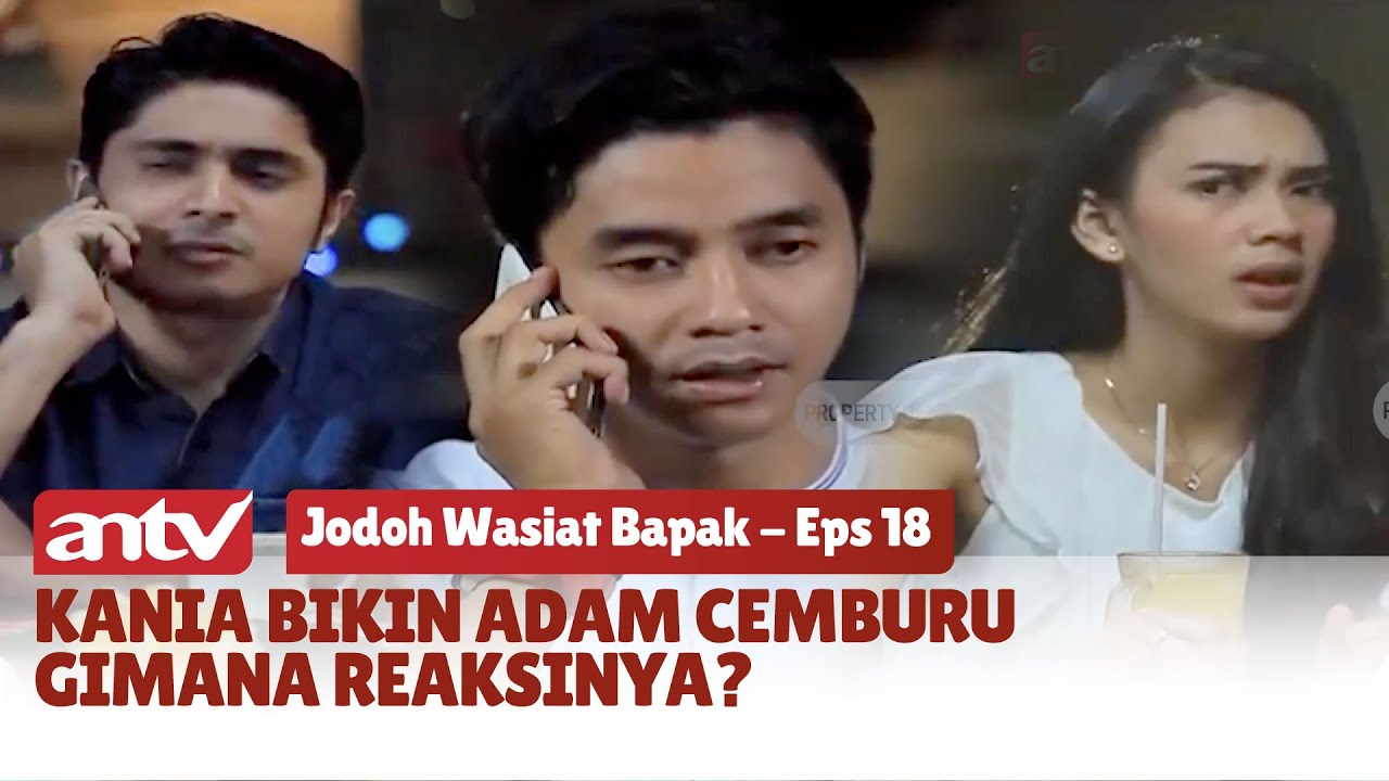 Kania Bikin Adam Cemburu Gimana Reaksinya? | Best Cut Jodoh Wasiat ...