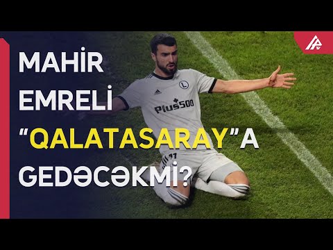 “Qalatasaray” Mahir Emrelini heyətinə qatmaq istəyir