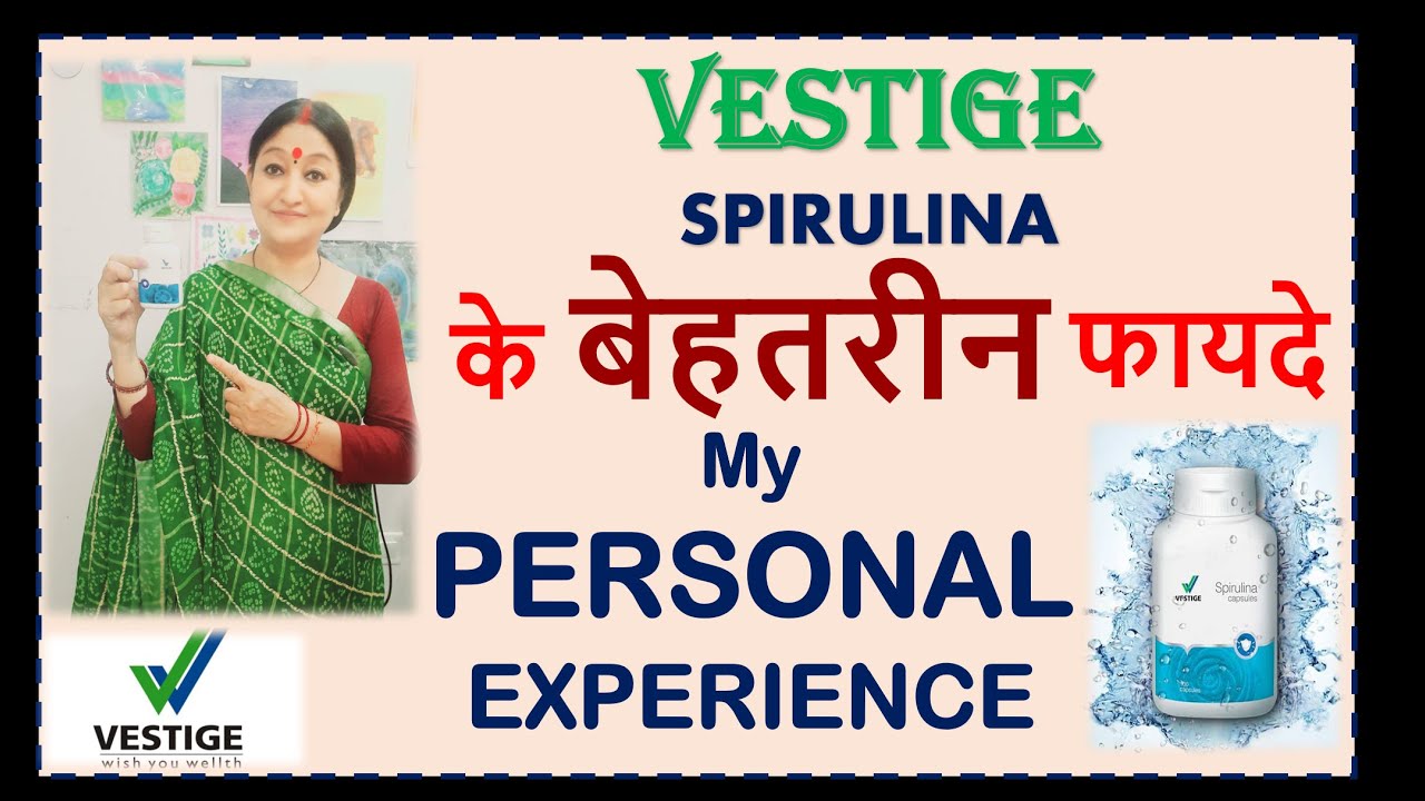 VESTIGE MAGIC HEALTH SUPPLEMENT - SPIRULINA - Know about the amazing ...