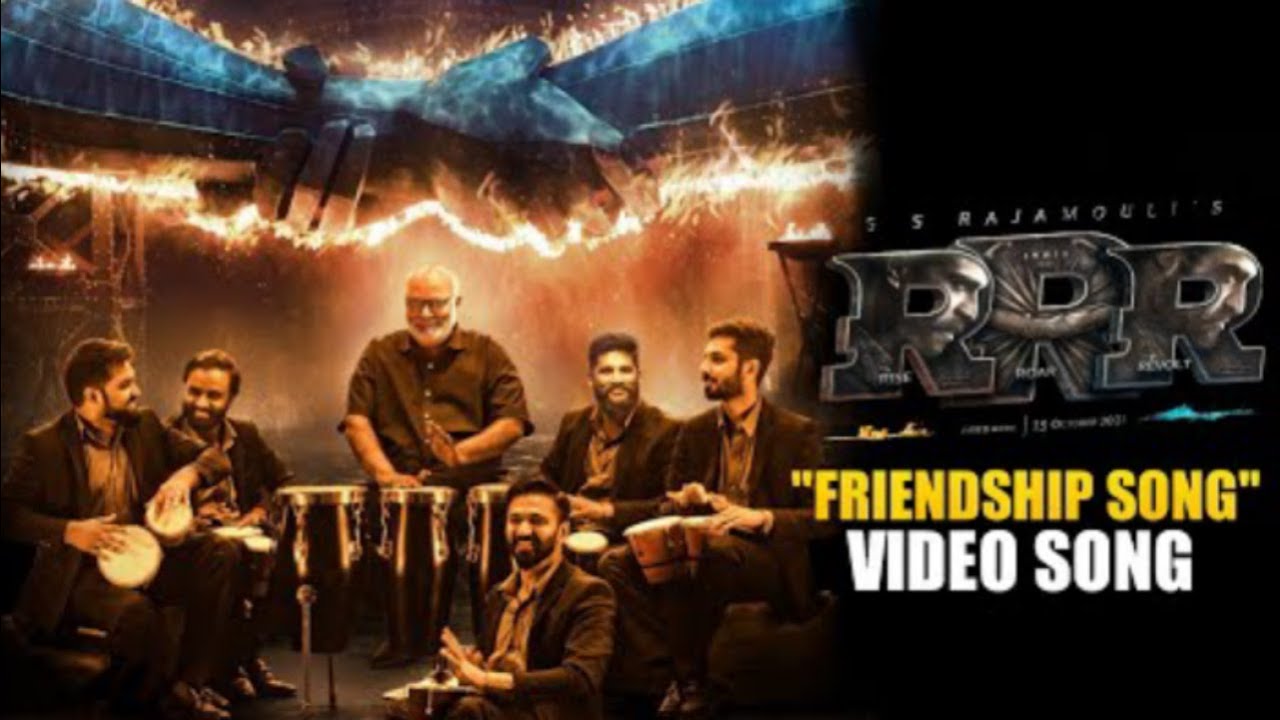 RRR - Friendship Video Song | Ram Charan | Jr NTR | RRR First Single ...