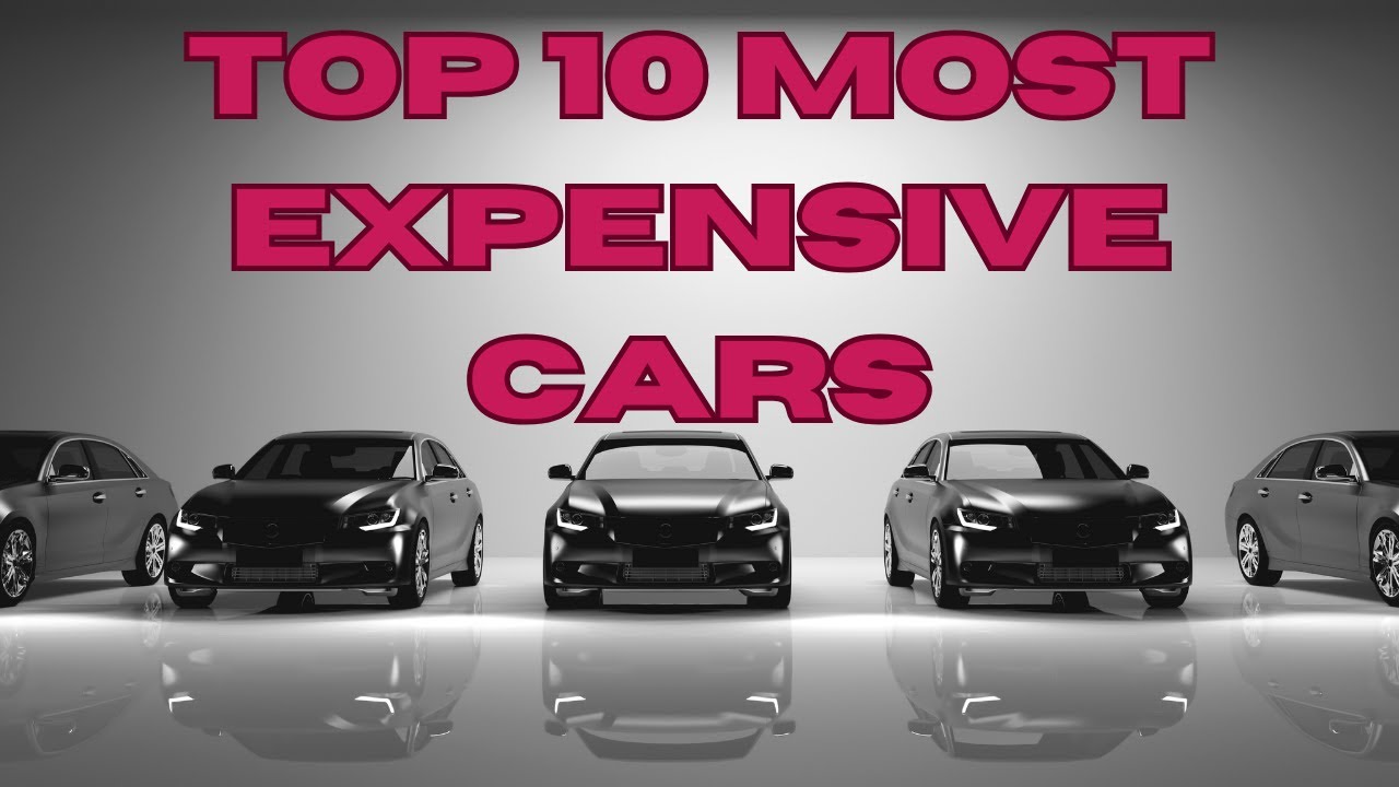 Top 10 most Expensive Cars #top #trending #viralvideo #top10 #expensive ...