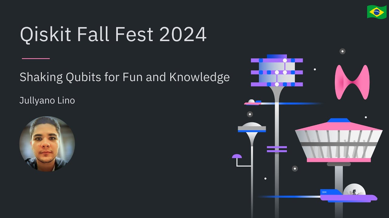 Shaking Qubits for Fun and Knowledge - Qiskit Fall Fest - YouTube